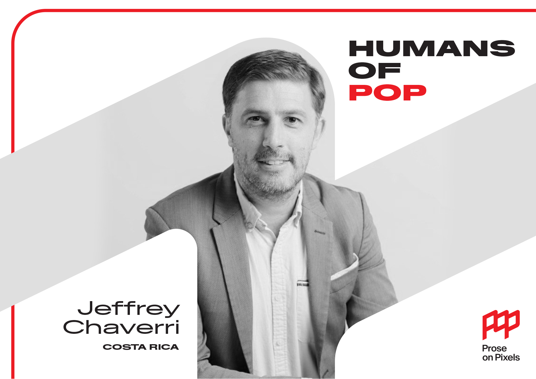 Humans of POP: Jeffrey Chaverri, Prose on Pixels Costa Rica